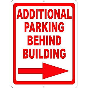 Additional Parking Behind Building w/ Right Arrow Sign. 12x18 Metal. Inform customers of more Business Spaces in Back