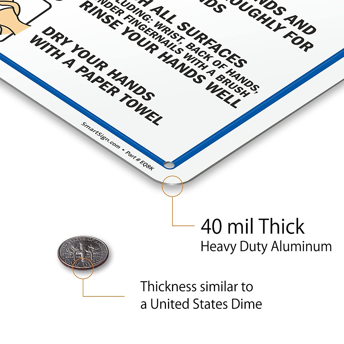 SmartSign 10 x 7 inch “Wash Your Hands” Metal Sign with Instructions, Screen Printed, 40 mil Laminated Rustproof Aluminum, Multicolor, Made in USA