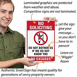 SmartSign 14 x 10 inch “No Soliciting - Do Not Bother Us If We Do Not Know You, No Excuses” Metal Sign, 40 mil Laminated Rustproof Aluminum, Red, Black and White