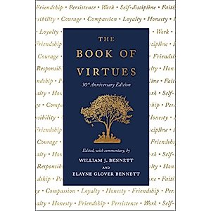 The Book of Virtues: 30th Anniversary Edition