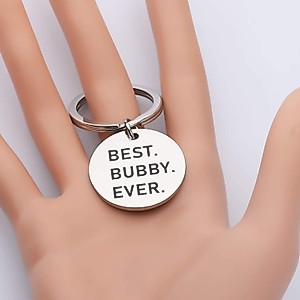 CENWA Best Bubby Ever Keychain for Grandpa Birthday Father's Day or Christmas Gifts for Grandfather (Best Bubby Ever Keychain)
