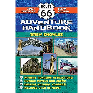 Route 66 Adventure Handbook: Full-Throttle Sixth Edition