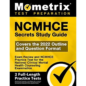 NCMHCE Secrets Study Guide 2024-2025 - Exam Review and NCMHCE Practice Test for the National Clinical Mental Health Counseling Examination: [2nd Edition]