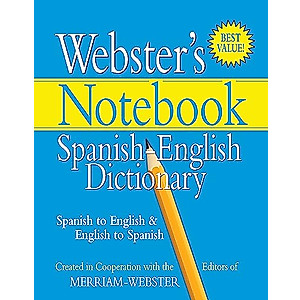Webster's Notebook Spanish-English Dictionary - Designed for students - Fits in a 3-ring binder (Spanish and English Edition)