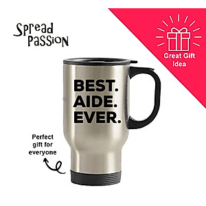 SpreadPassion Best Aide Ever Travel Mug - Gift For Teachers Nurses Aide Hospice Bus Home Health Certified Driver Aid - Present Gift Idea