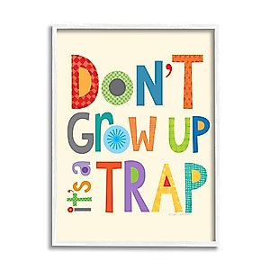 Stupell Industries Don't Grow Up It's a Trap, Design by Ellen Crimi-Trent White Framed Wall Art, 16 x 20, Multi-Color