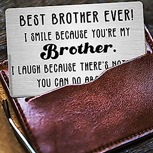 Best Brother ever Wallet Card Gift, Funny Brother I Smile Because You're My Brother Metal Wallet Insert Card Gifts for Wedding Birthday Christmas