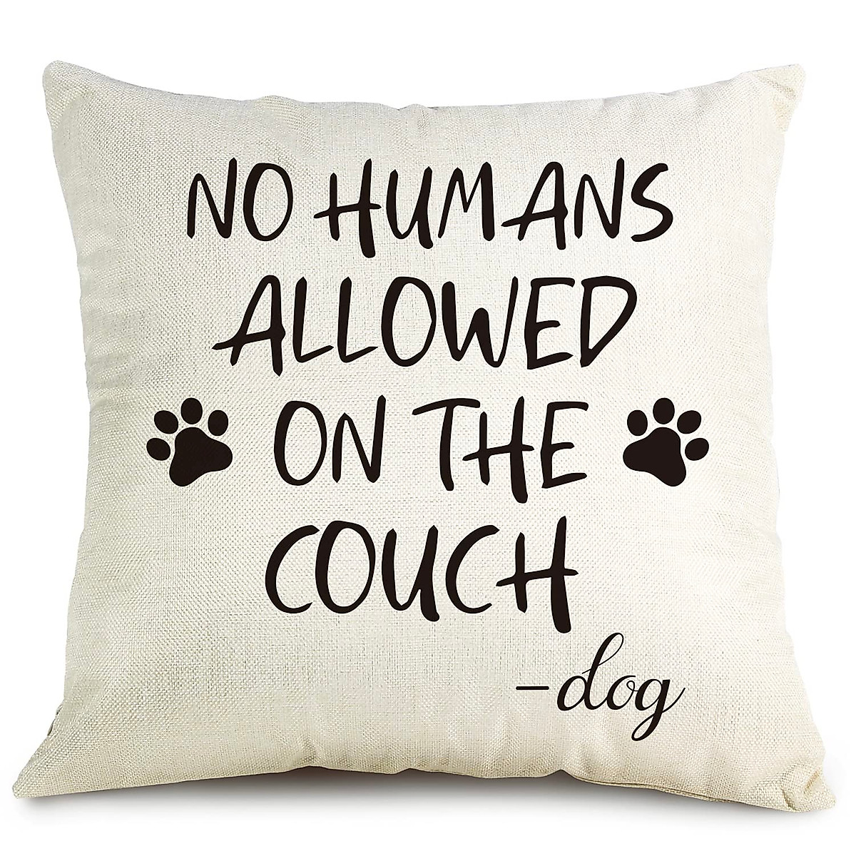 No Humans Allowed on The Couch Dog, Dog Lovers Gift Decorative, Throw Pillow Cover, Funny Dog Owner Gifts, Christmas Birthday Gift, Square Pillowcase Decoration for Sofa Bedroom-8L109
