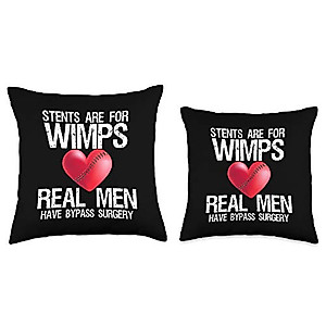 Open Heart Surgery Warrior Survivor Shirts Heart Stents are for Wimps Real Men Have Bypass Surgery Gift Throw Pillow, 16x16, Multicolor