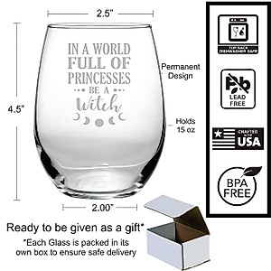 In a World Full of Princesses Be a Witch - 15 oz stemless glass - funny birthday gift - Moon Phase - Mothers Day - Apothecary - Full Moon - Halloween - Gothic Style - Witch Rose Quartz Love