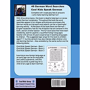40 German Word Searches Cool Kids Speak German: Complete with vocabulary lists & answers. Let's make learning German fun! (German Edition)