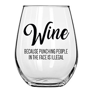 Momstir Wine Because Punching People in the Face is Illegal Funny Wine Glass 15oz Tumbler