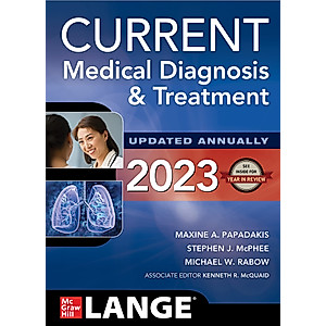 CURRENT Medical Diagnosis and Treatment 2023 (Current Medical Diagnosis & Treatment)