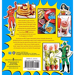 The Official DC Super Hero Cookbook: 60+ Simple, Tasty Recipes for Growing Super Heroes (10) (DC Super Heroes)