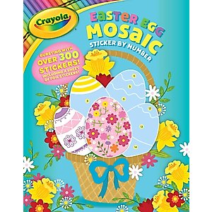 Crayola: Easter Egg Mosaic Sticker by Number (A Crayola Easter Spring Sticker Activity Book for Kids) (Crayola/BuzzPop)