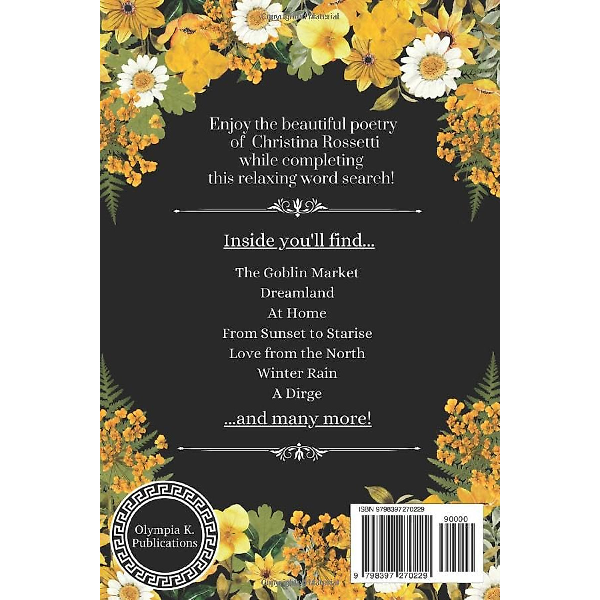 Christina Rossetti Poetry Book & Word Search: The ONLY word search you'll never throw away, it's also a BEAUTIFULLY ILLUSTRATED POETRY BOOK to keep on ... Word Searches by Olympia K. Publications)