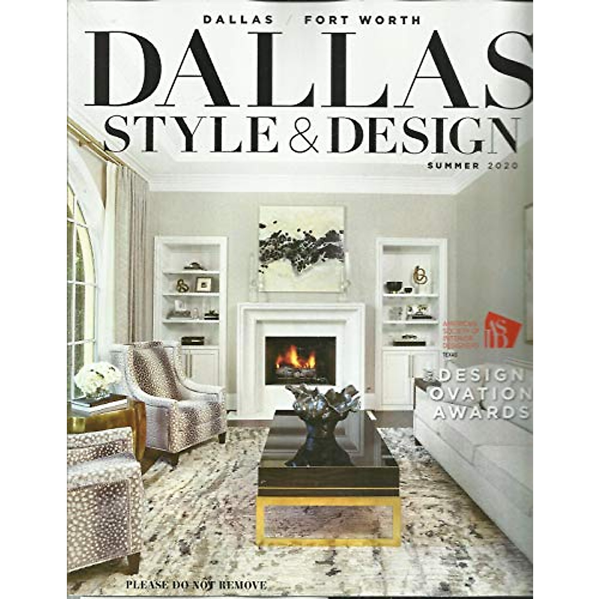 DALLAS STYLE & DESIGN MAGAZINE, SUMMER, 2020 VOLUME,5 NUMBER,2