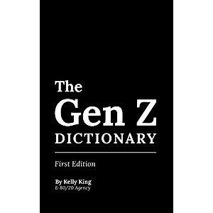 The Gen Z Dictionary