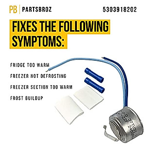 5303918202 Fridge Defrost Thermostat [DIY Tips Included] by PartsBroz - Compatible Electrolux Kenmore Westinghouse Refrigerator Parts - Replaces AP2150133 EA469510 PS469510 - Lifetime Heater Kit