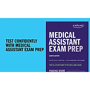 Medical Assistant Exam Prep: Your All-in-One Guide to the CMA & RMA Exams (Kaplan Test Prep)