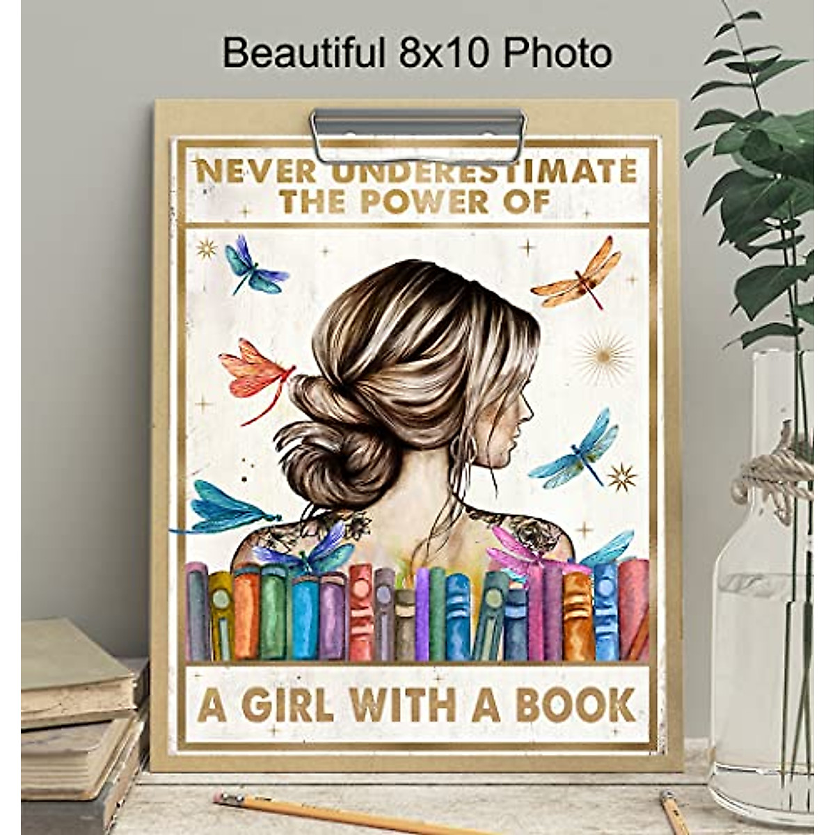 Classroom Wall Art - Never Underestimate A Girl With A Book Motivational poster 8x10 - Reading Wall Art & Decor - Teacher Gift - Girls Bedroom Decor - Inspirational Quotes - Book Lovers Gifts UNFRAMED