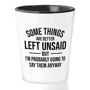 Bubble Hugs Sarcasm Shot Glass 1.5oz - some things are - Funny Sassy Saying Sarcastic for Colleague Gag Kidding Joke Adult Humor Laughter Humorous Giggles Coworker
