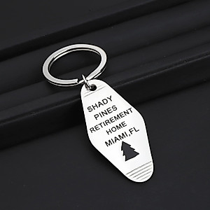 FOTAP Shady Pines Key Tag Shady Pines Retirement Home Keychain Thank You for Being My Friends Fans Gift (Shady Key)