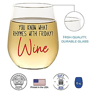 Rhymes With Friday - Funny Wine Glass for Women, Best Friend Gift For Women, Funny Gifts for Her, Birthday Gifts for Women or Men, Unique Gift for Girlfriend, Sister, BFF, 15oz Stemless Wine Glass
