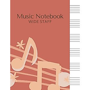 Music Notebook Wide Staff: Blank Sheet Music Writing Notebook For Beginners And Intermediate, Music Manuscript Paper With. 120 Pages 6 Staves Per ... Gift For A Music Producer Or Teacher]
