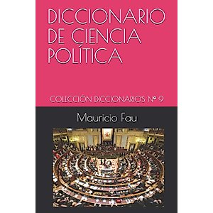 DICCIONARIO BÁSICO DE CIENCIA POLÍTICA: COLECCIÓN DICCIONARIOS BÁSICOS Nº 9 (Spanish Edition)