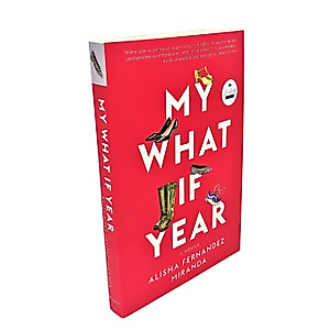 My What If Year: A Memoir