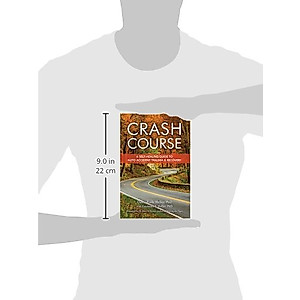 Crash Course: A Self-Healing Guide to Auto Accident Trauma and Recovery