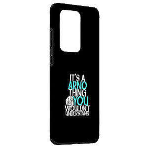 Galaxy S20 Ultra It's A Arno Thing You Wouldn't Understand Case