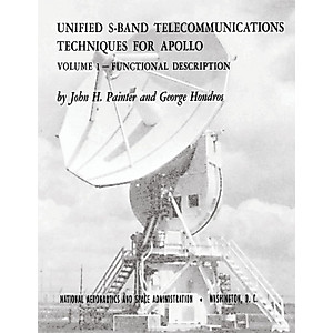 Unified S-Band Telecommunications Techniques for Apollo: Volume I - Functional Description