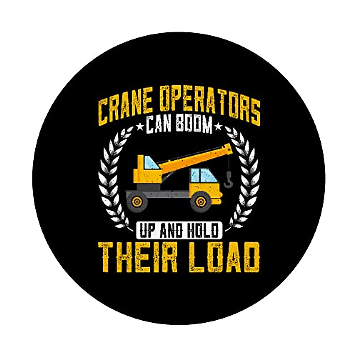Crane Operators Can Boom Funny Forklift Hook Crane Driver PopSockets Swappable PopGrip