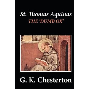 St. Thomas Aquinas: 'The Dumb Ox'
