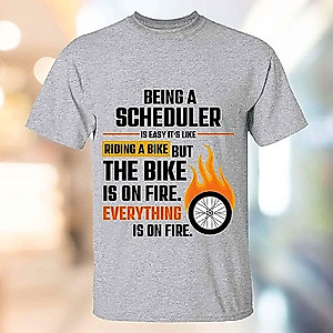 Inspirational Gift Gift - Being A Scheduler Is Like Riding A - Administrative Assistants And Secretaries White Gray T Shirt