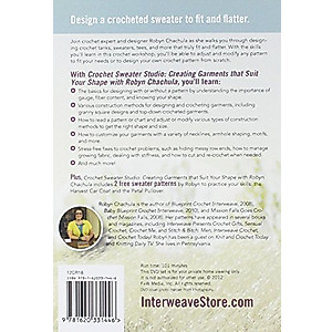 Interweave Crochet Workshop - Crochet Sweater Studio: Designing Garments That Suit Your Shape