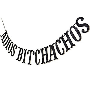 Adios Bitchachos Black Glitter Banner for Going Away, Fiesta, Taco Party Decorations Funny Bunting Photo Booth Props Sign