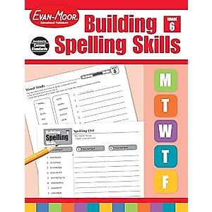 Evan-Moor Building Spelling Skills, Grade 6 - Homeschooling & Classroom Resource Workbook, Reproducible Worksheets, Teaching Edition, Spelling Strategies, Reading and Writing Skills