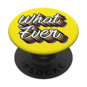Awayk Whatever Pop Phone Grip for Smartphones & Tablets PopSockets PopGrip: Swappable Grip for Phones & Tablets