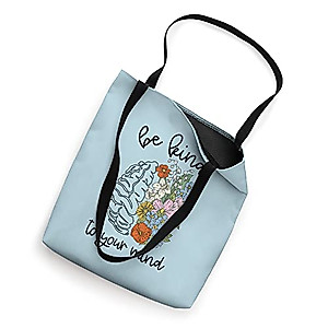 Be Kind to Your Mind TShirt Brain and Flowers Summer Top Tote Bag