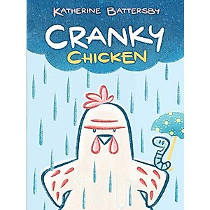 Cranky Chicken: A Cranky Chicken Book 1 (1)