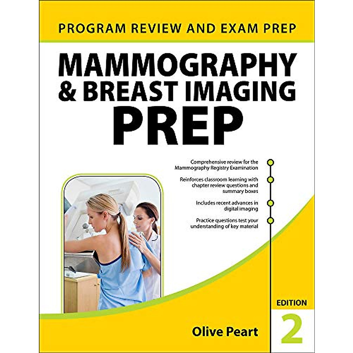 Mammography and Breast Imaging PREP: Program Review and Exam Prep, Second Edition