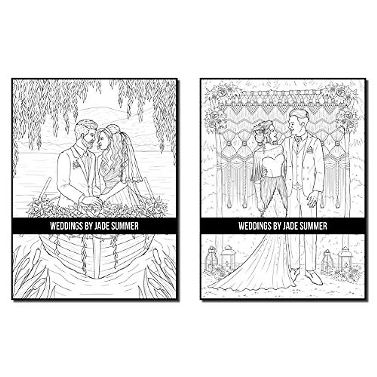 Weddings: An Adult Coloring Book with Beautiful Brides, Handsome Grooms, Lovely Flowers, Romantic Scenes and More!