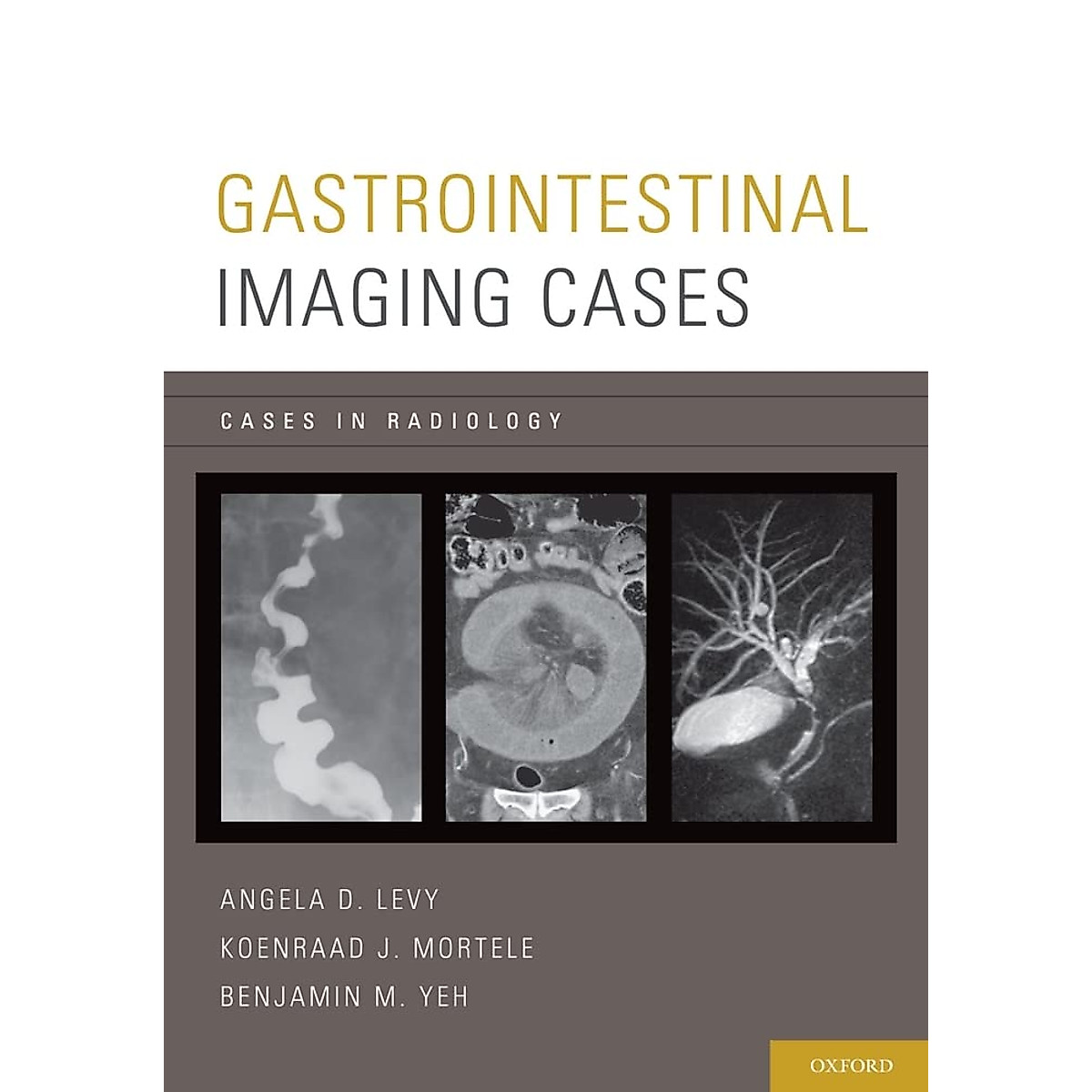 Gastrointestinal Imaging Cases (Cases in Radiology)