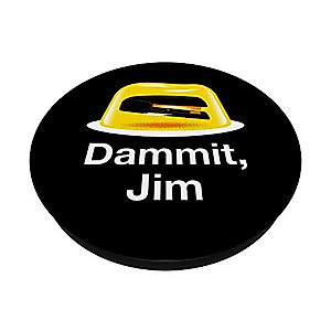 Dammit, Jim!- Funny Office sayings- Awesome Office gift Tee PopSockets PopGrip: Swappable Grip for Phones & Tablets