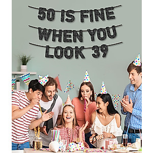 Pre-Strung 50 Is Fine When You Look 39 Banner for 50th Birthday Decorations , 50th Birthday Banner , 50th Party Decorations , Black Glitter