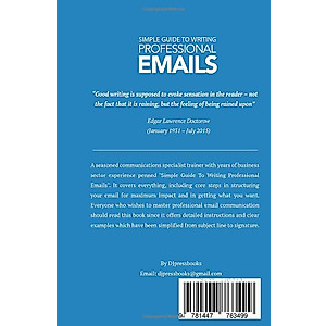 Simple Guide to Writing Professional Emails: Definitive Steps to Composing Winning Professional Emails to Get What You Want!