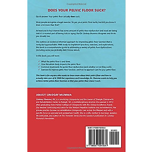 Your Pelvic Floor Sucks: But It Doesn't Have To: A Whole Body Guide to a Better Pelvic Floor